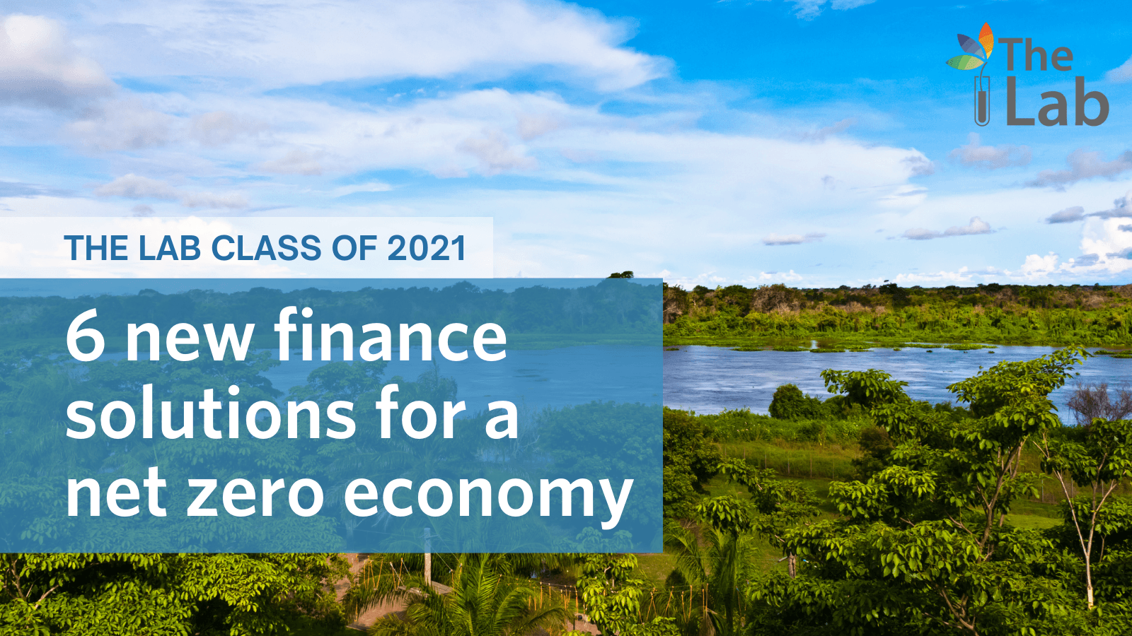 The Lab launches six new finance solutions to drive climate action ...